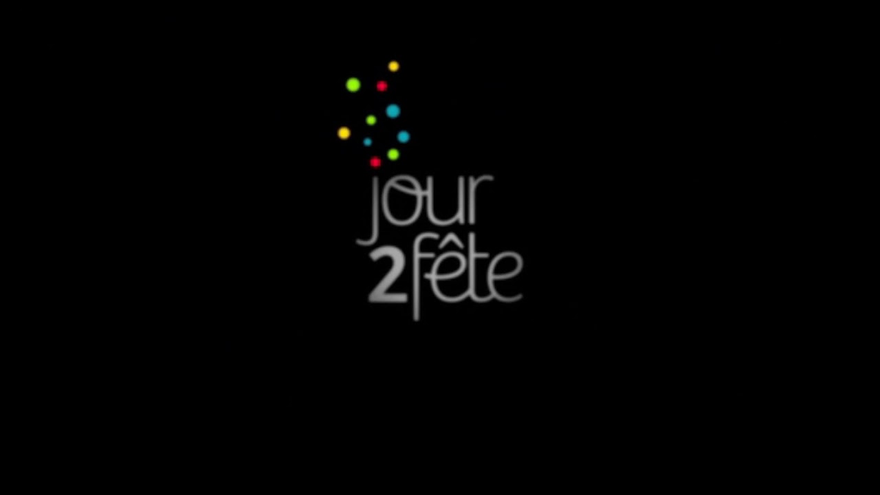 Jour2Fête (2007) - YouTube
