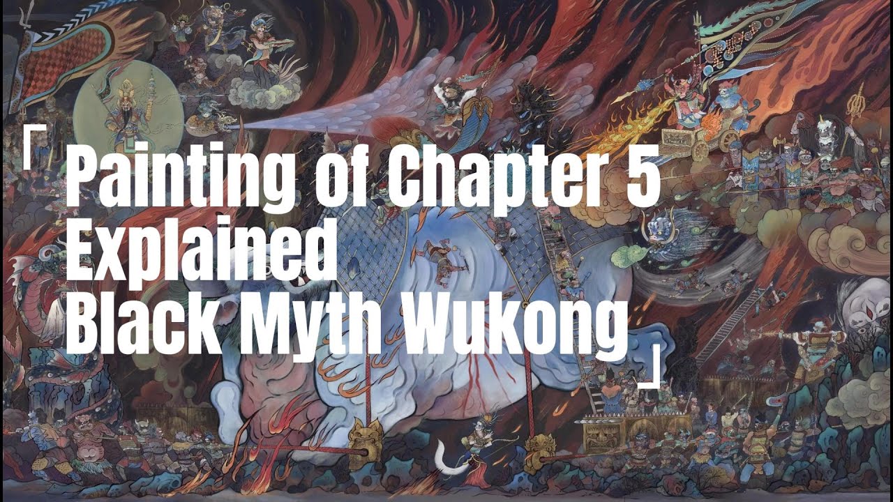 Painting of Chapter 5 Explained. Black Myth Wukong - YouTube