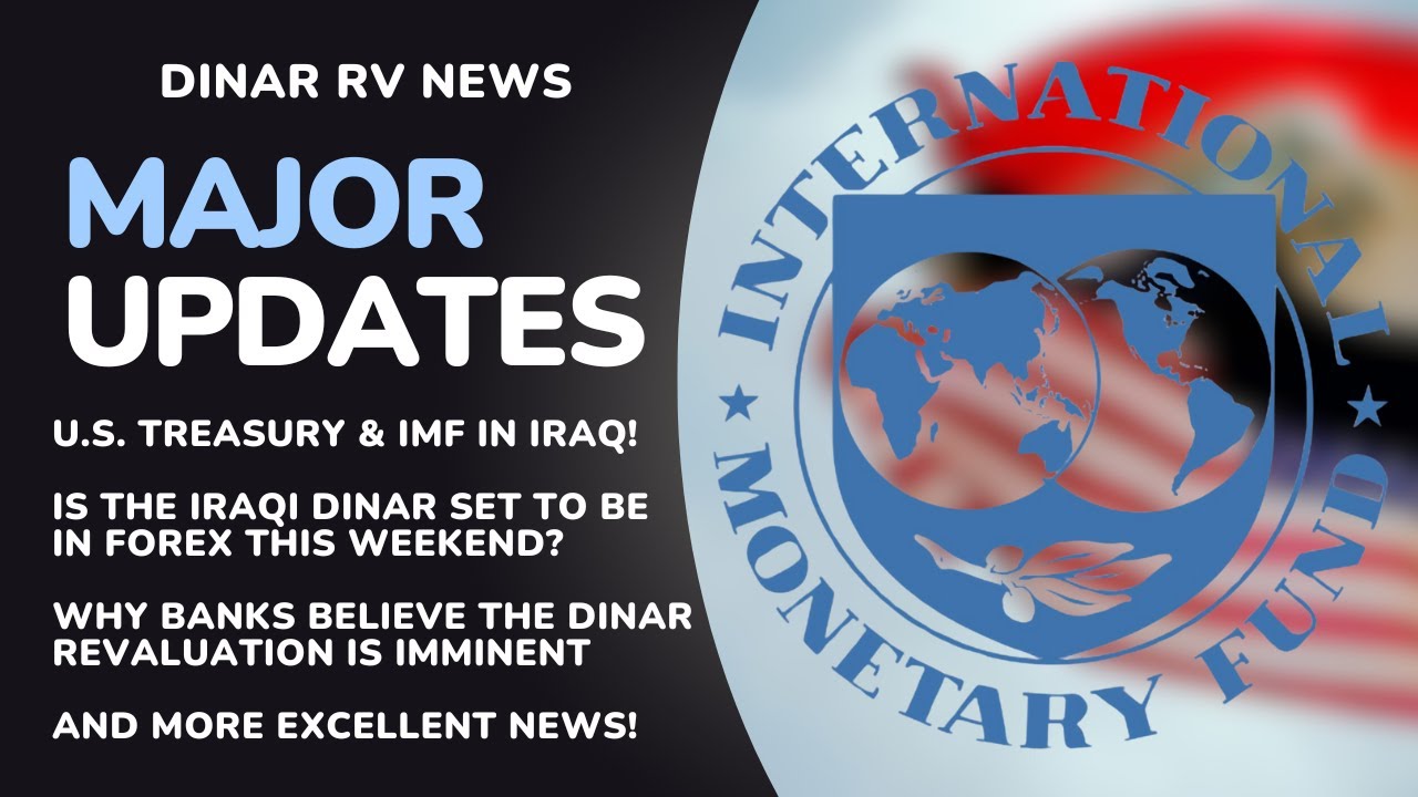 🔴Iraq's Massive Reserves🚩US Treasury & IMF in Iraq Discussing RV🤔Dinar ...