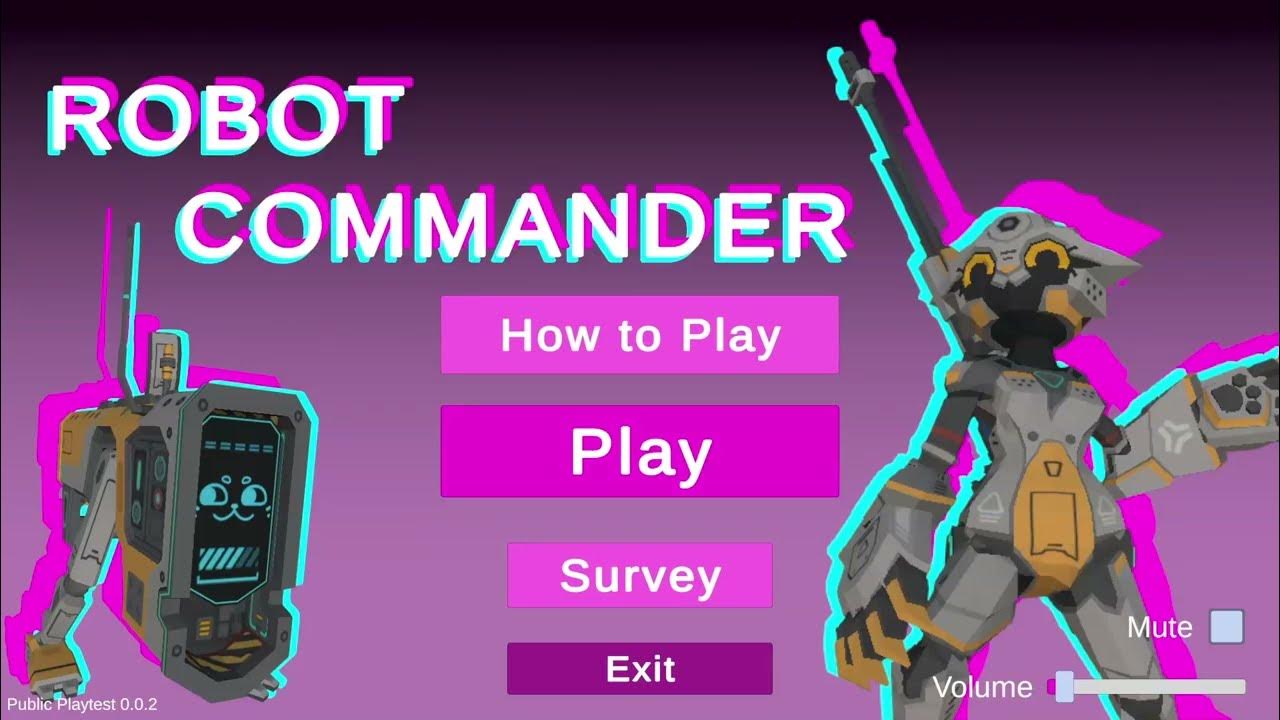 Robot Commander 0.0.2 Gameplay - YouTube