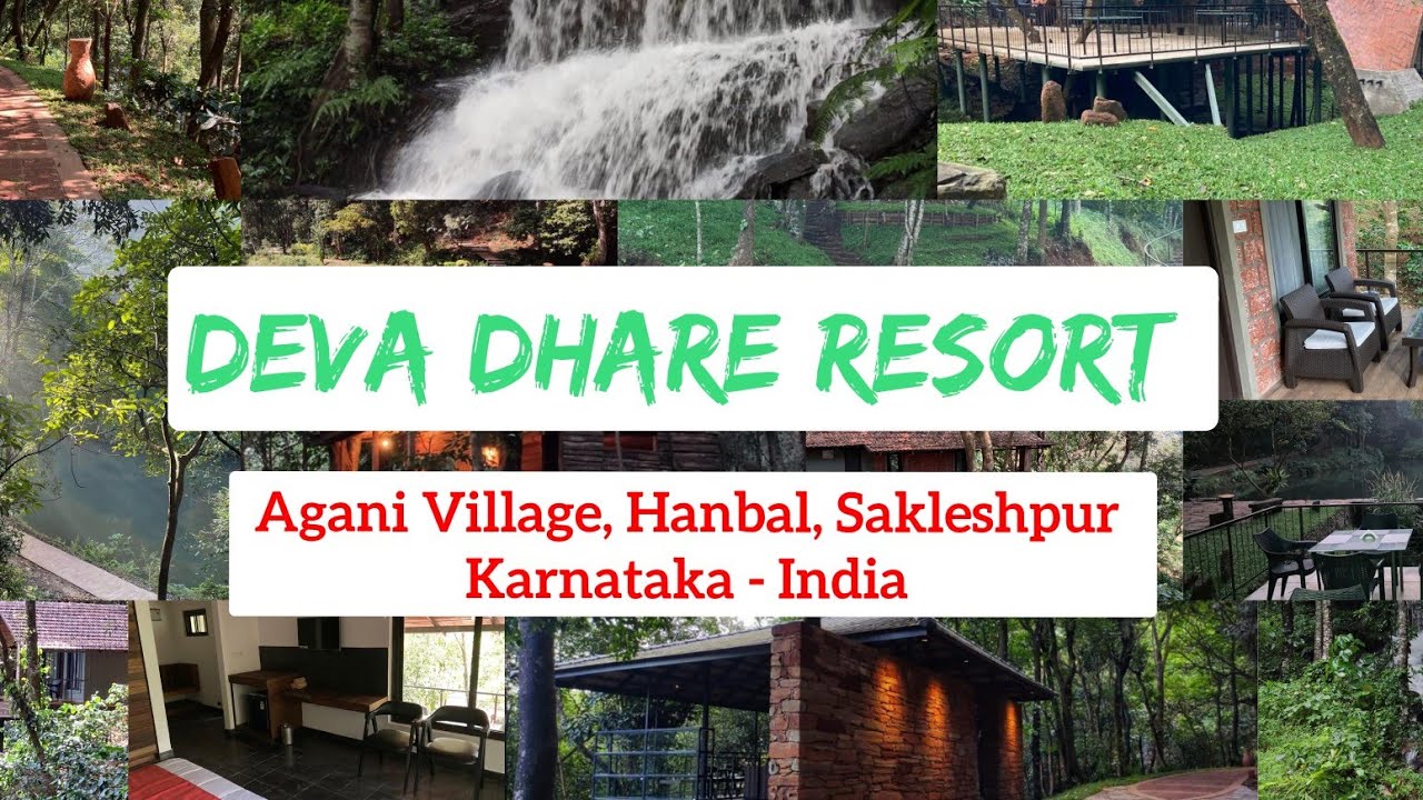 DEVA DHARE RESORT - Agani Village, Hanbal, Sakleshpur, Karnataka ...