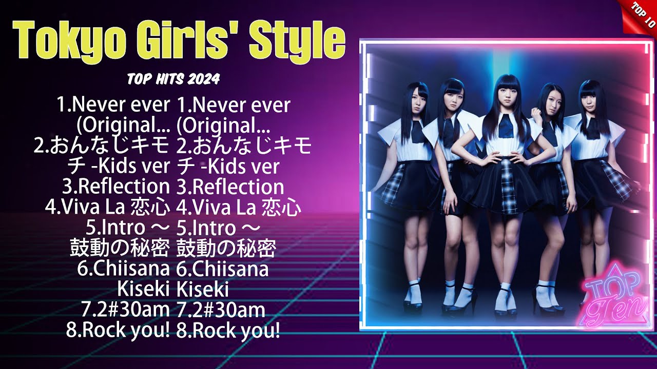 Tokyo Girls' Style J-POP 最新曲ランキング 邦楽 2024💯有名曲jpop メドレー 2024- 邦楽 ランキング ...