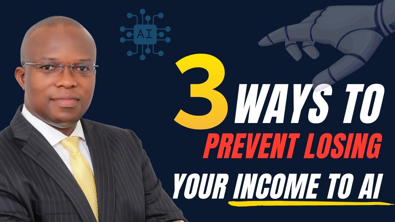 3 Ways to Prevent Losing Your Income or Job to AI (Future-Proof Your ...