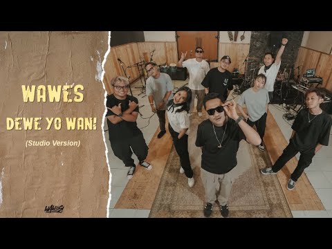 WAWES - DEWE YO WANI (Official Studio Session Video) - YouTube