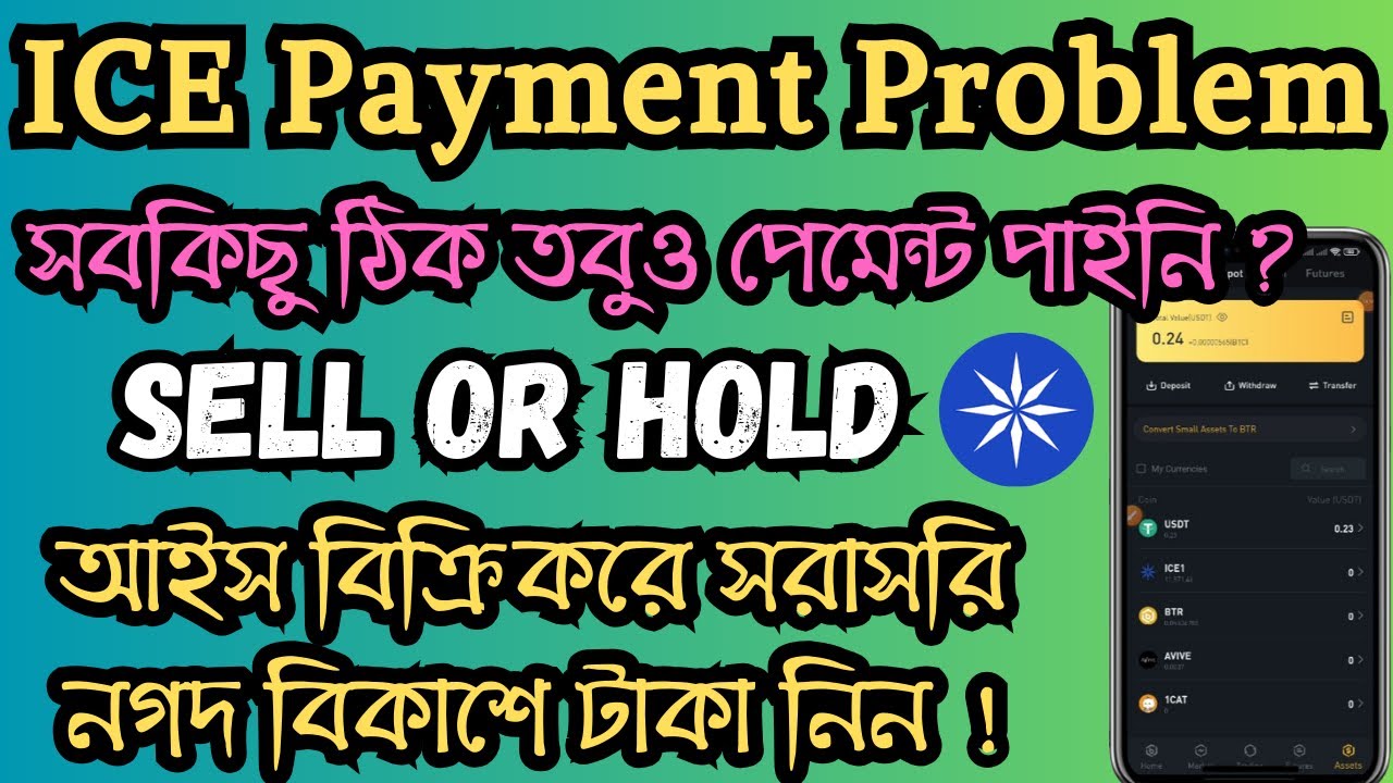 ICE Mining Payment Problem Solve | ICE Coin Sell Or Hold | ICE Coin ...