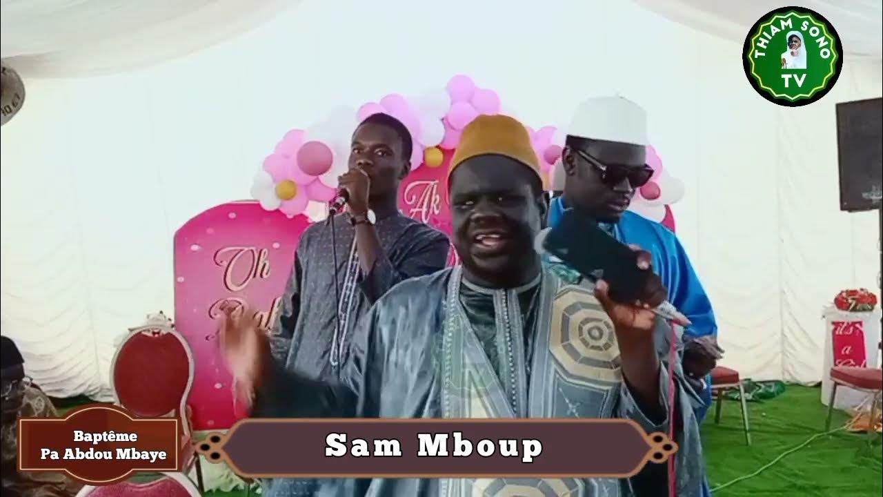 Sam Mboup au baptême de la fille de Pa Abdou Mbaye DG MBC - YouTube