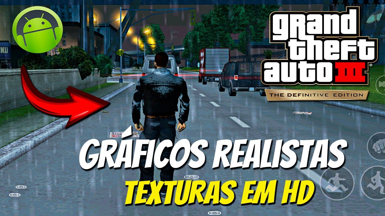 MODPACK GRÁFICOS THE DEFINITIVE EDITION ULTRA HD PARA GTA 3 ANDROID ...
