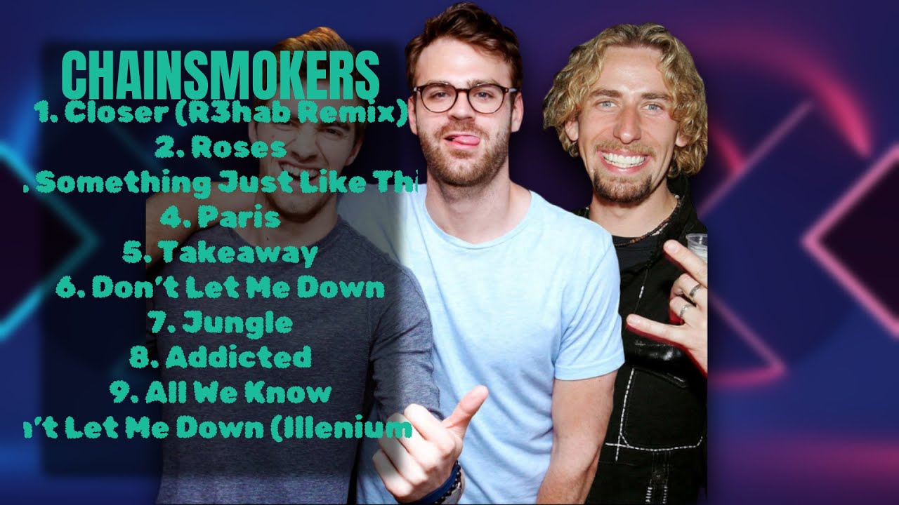 Chainsmokers-Essential hits of 2024-High-Ranking Tracks Compilation ...
