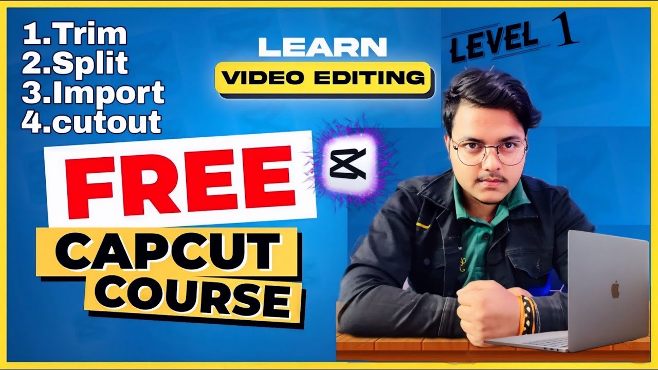 FREE Capcut Courses Learn Video Editing in Capcut Mobiles & Pc | Zero ...