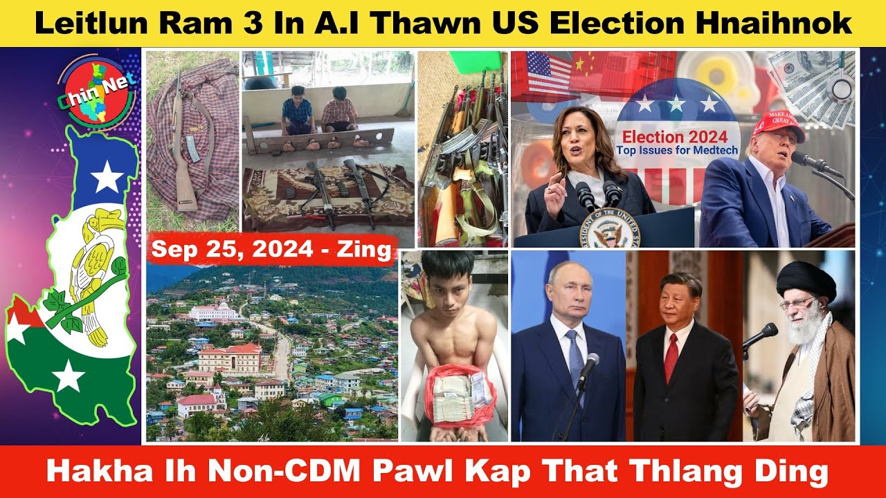 Sep 25 Zing: CDF Hakha In Non-CDM Pawl Kap That Ding. IA Hmangin Ram 3 In US Election An ...