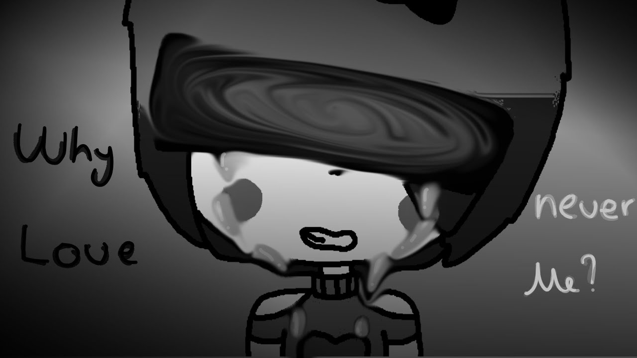 Why Never Love Me? (oLD As cringe) vent - YouTube