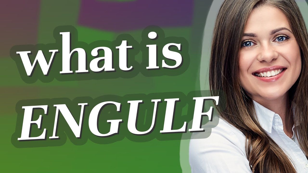 Engulf | meaning of Engulf - YouTube