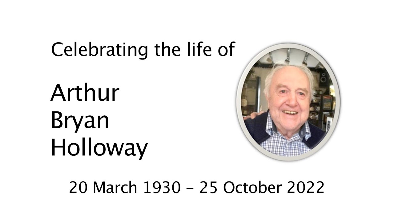 Arthur Bryan Holloway - YouTube