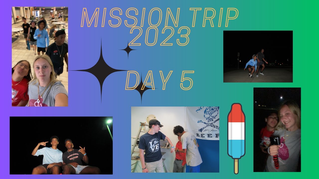 Mission Trip Day 5 - YouTube
