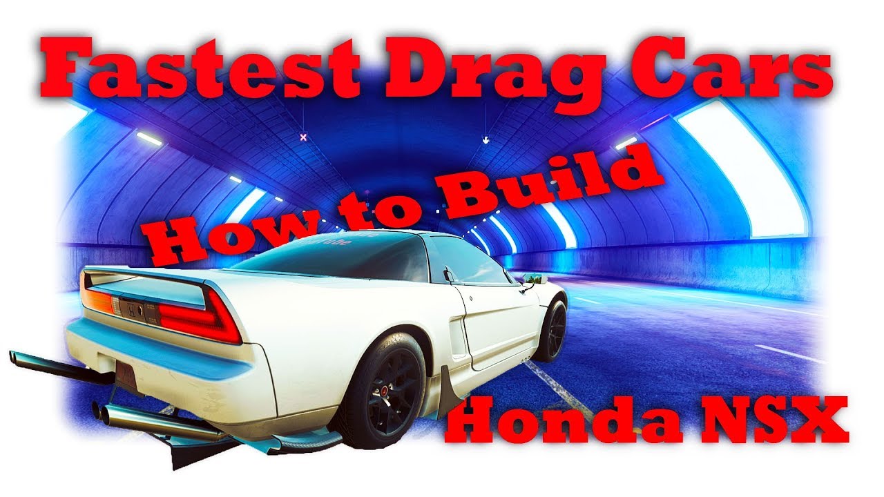NFS Heat Fastest Drag Cars // Honda NSX // Drag Build // Fastest cars ...