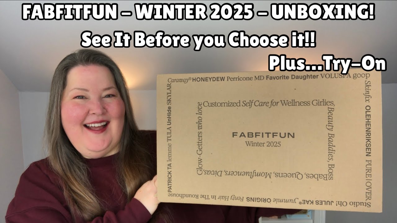Fabfitfun Unboxing Winter 2025 - See It Before You Choose It! Try-On ...