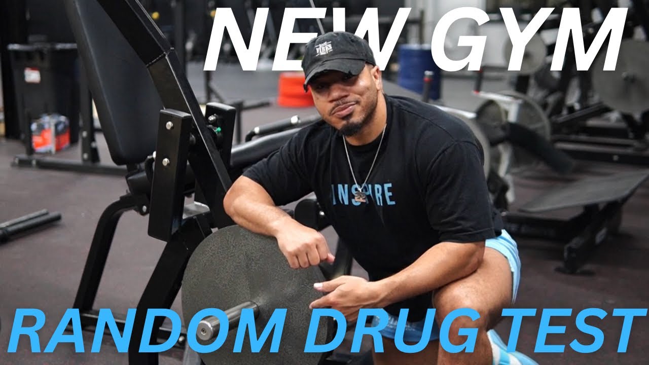 NEW GYM, AGAIN? | DRUG TESTED!!! - YouTube