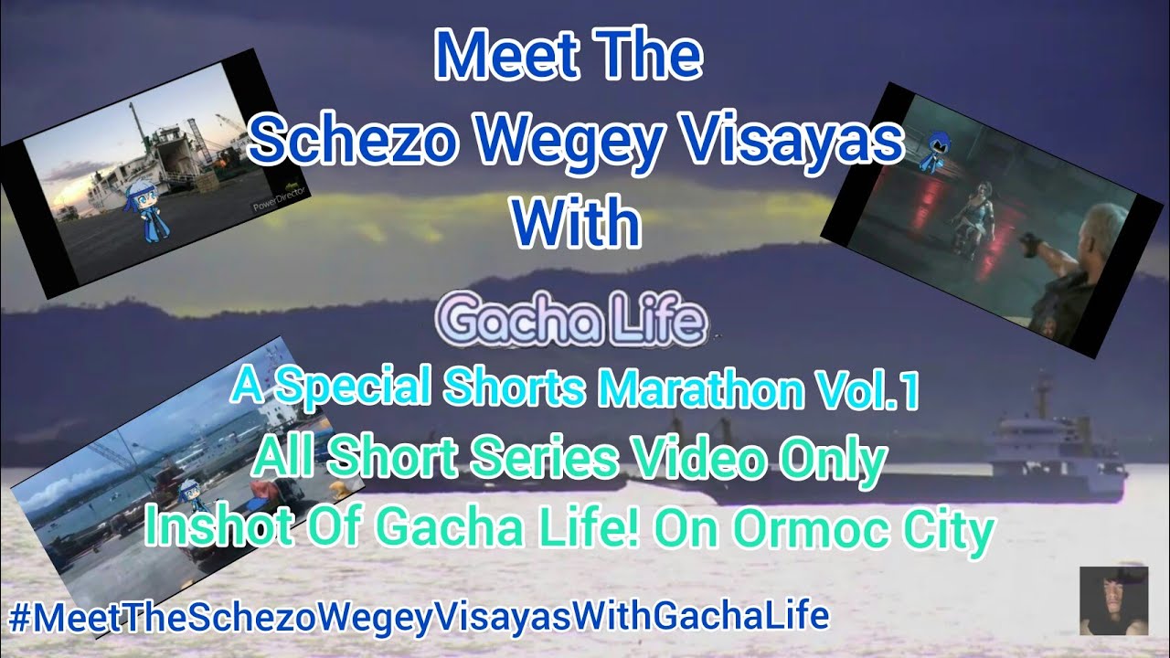 Meet The Schezo Wegey Visayas With Gacha Life A Special Short Marathon ...