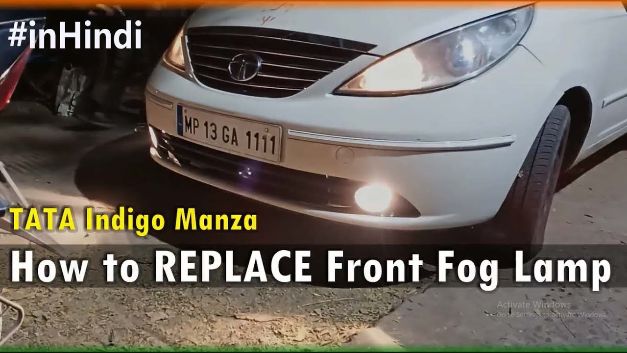 TATA Indigo Manza II How to Replace Front Fog Lamp II #inHindi - YouTube