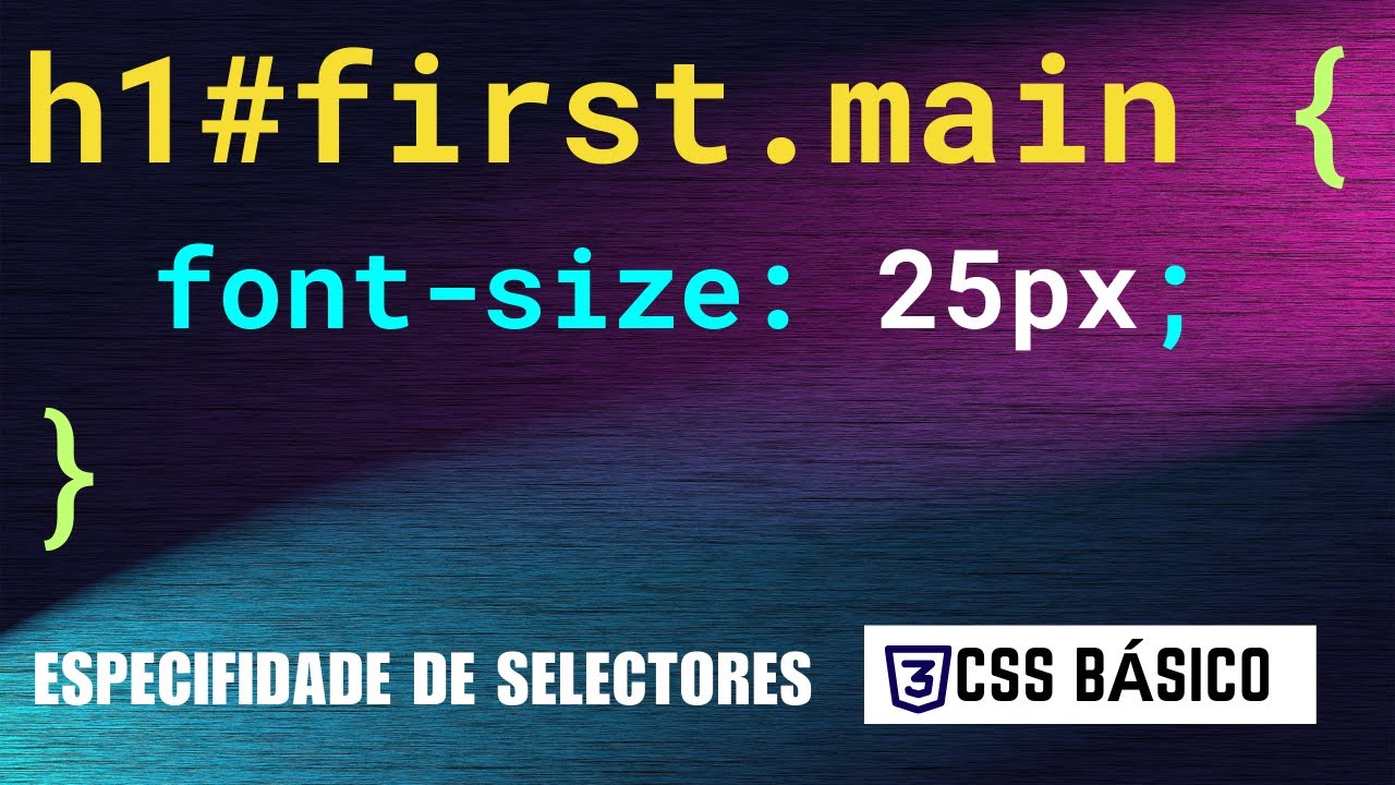 Curso Web Design Css Aula 08 Especificidade De Seletores Youtube