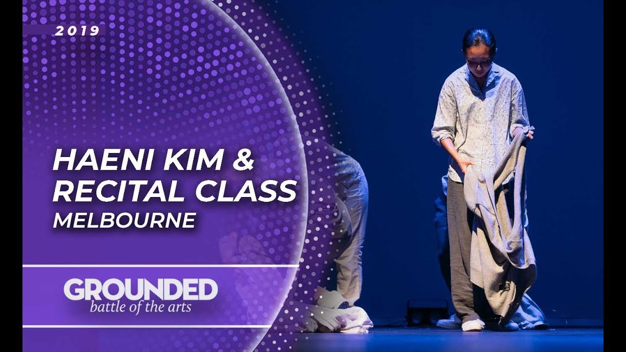 Haeni Kim x GROUNDED Recital Class 2019 | Melbourne Australia - YouTube
