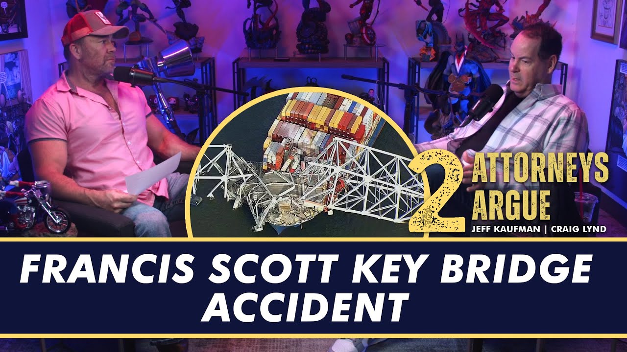 2 Attorneys Argue | Francis Scott Key Bridge accident - YouTube