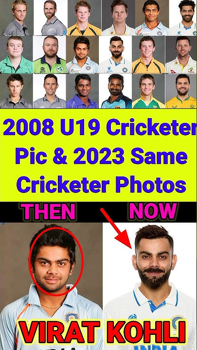 2008 U19 Cricketer Pic & 2023 Same Cricketer Photos #viratkholi - YouTube