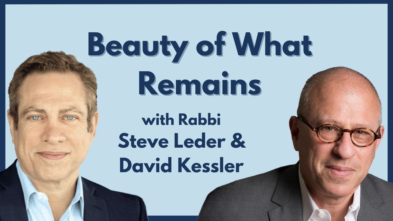 Grief expert David Kessler talks with Rabbi Steve Leder - YouTube