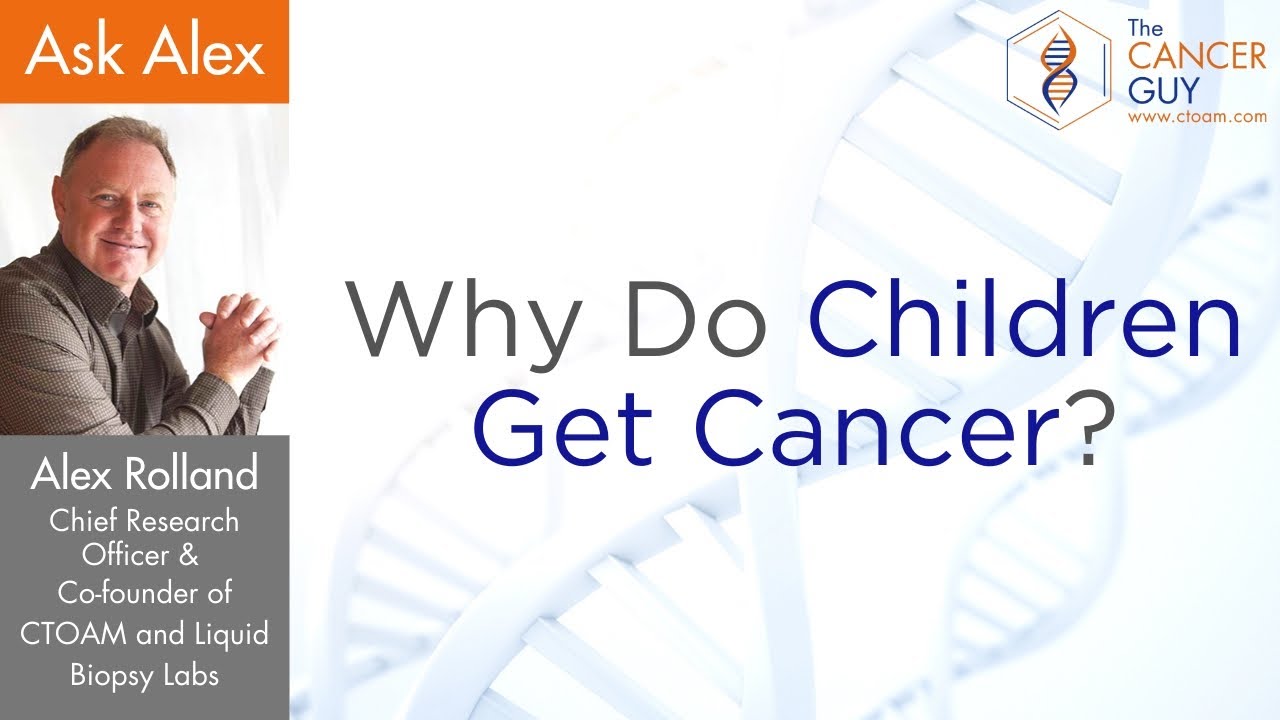 Why Do Children Get Cancer? - YouTube