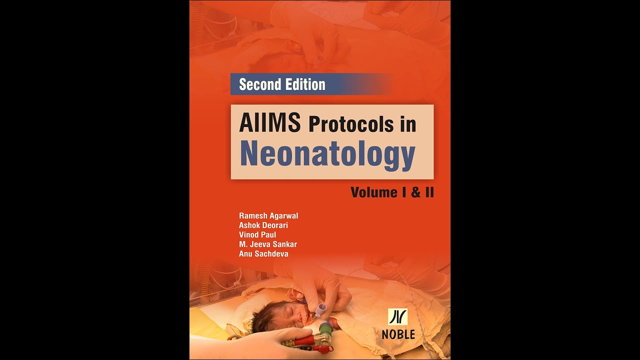AIIMS Neonatology Protocols 2019. - YouTube