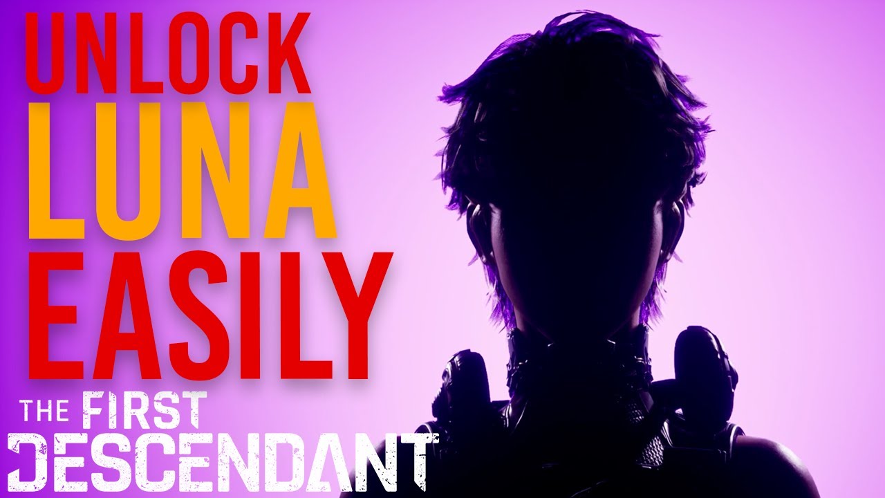 The MOST EFFICIENT WAY to UNLOCK LUNA FAST | The First Descendant - YouTube
