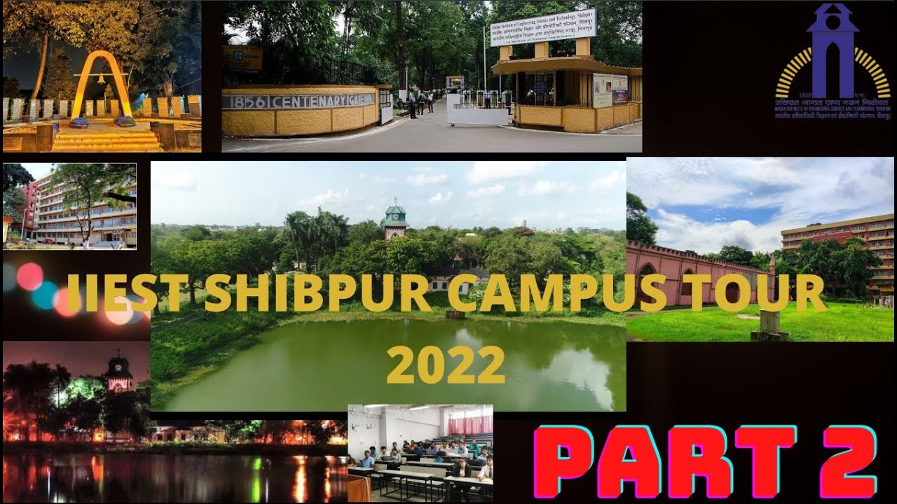 IIEST SHIBPUR Campus Tour || First Gate Of IIEST Shibpur#iiest#be # ...