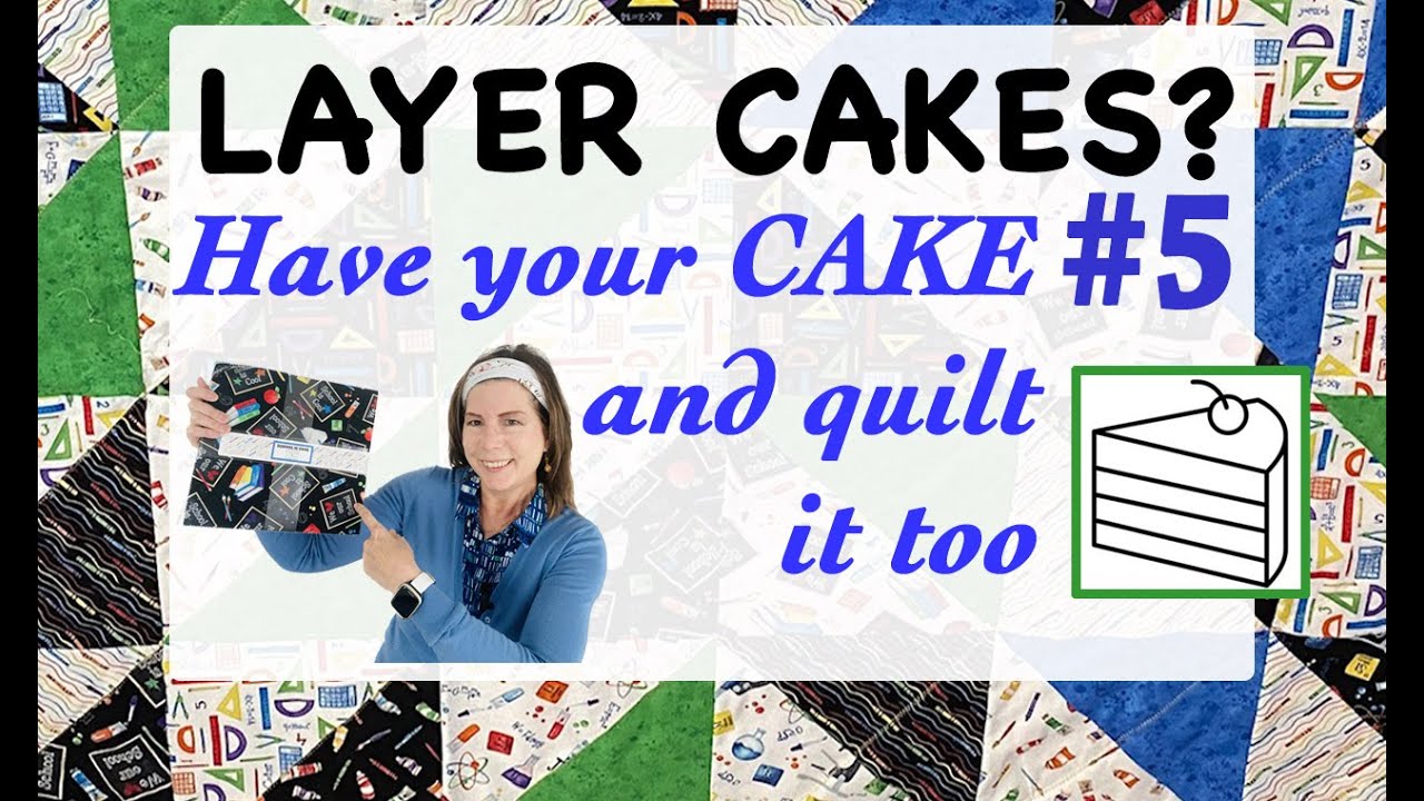 🍰 LAYER CAKE #5 QUILT PATTERN TUTORIAL 🍰 | Beginner Friendly! | QUILT ...