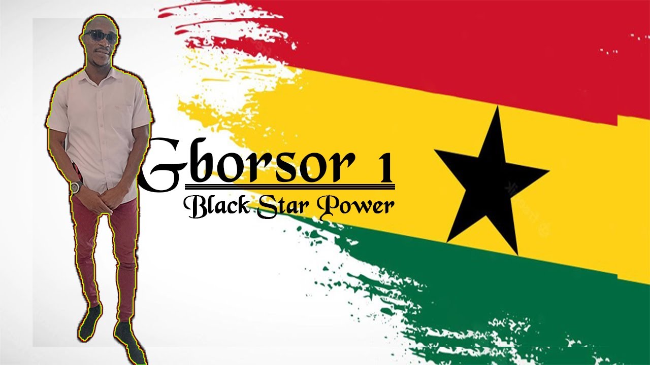 Gborsor 1 - Black Star Power (Official Lyrics Video) - YouTube