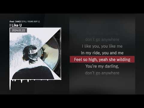 릴러말즈 (Leellamarz) - I Like U (Feat. CAMO) [STILL YOUNG BOY L]ㅣLyrics/가사