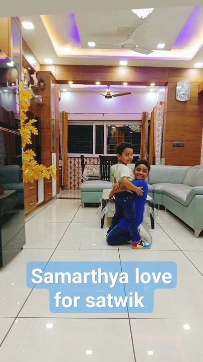 samarthya love 💞 for his younger brother satwik - YouTube