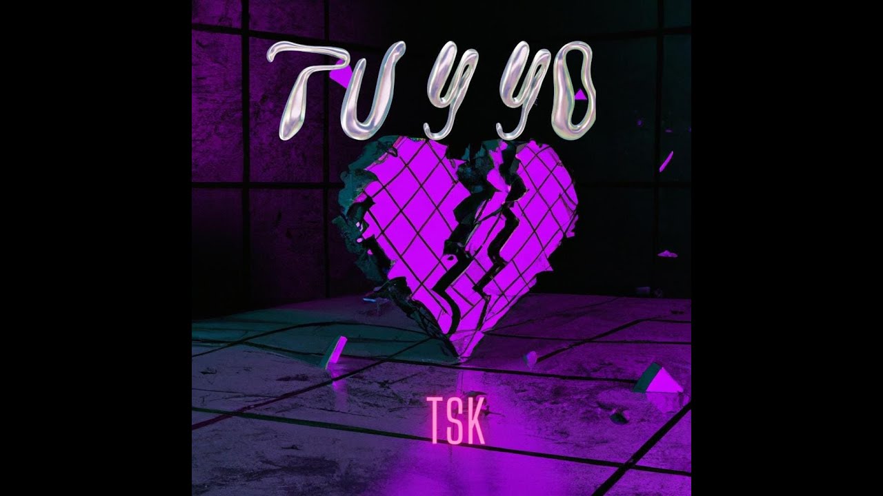 TSK - Tu Y Yo (Official Audio) - YouTube