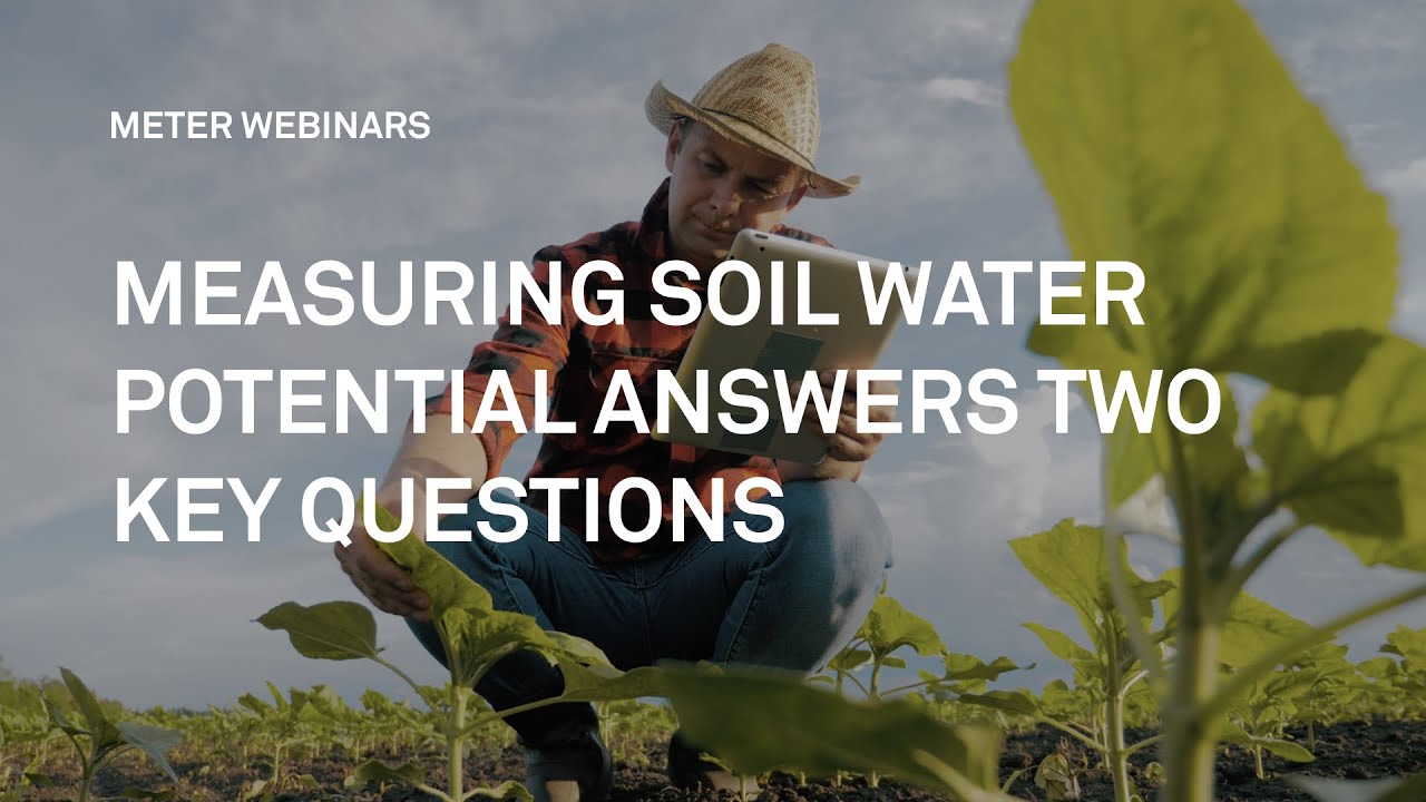 Measuring Soil Water Potential Answers Two Key Questions - YouTube