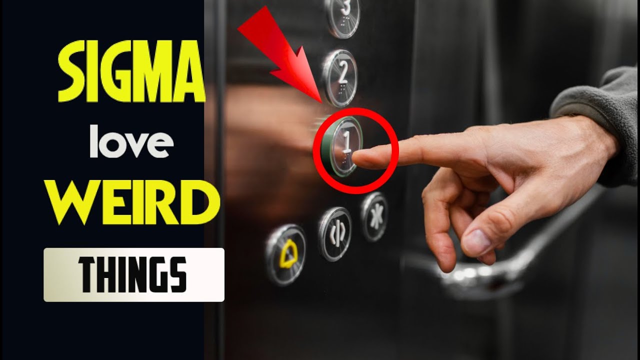 8 Really Weird Things Sigma Man Love I Sigma Male - YouTube