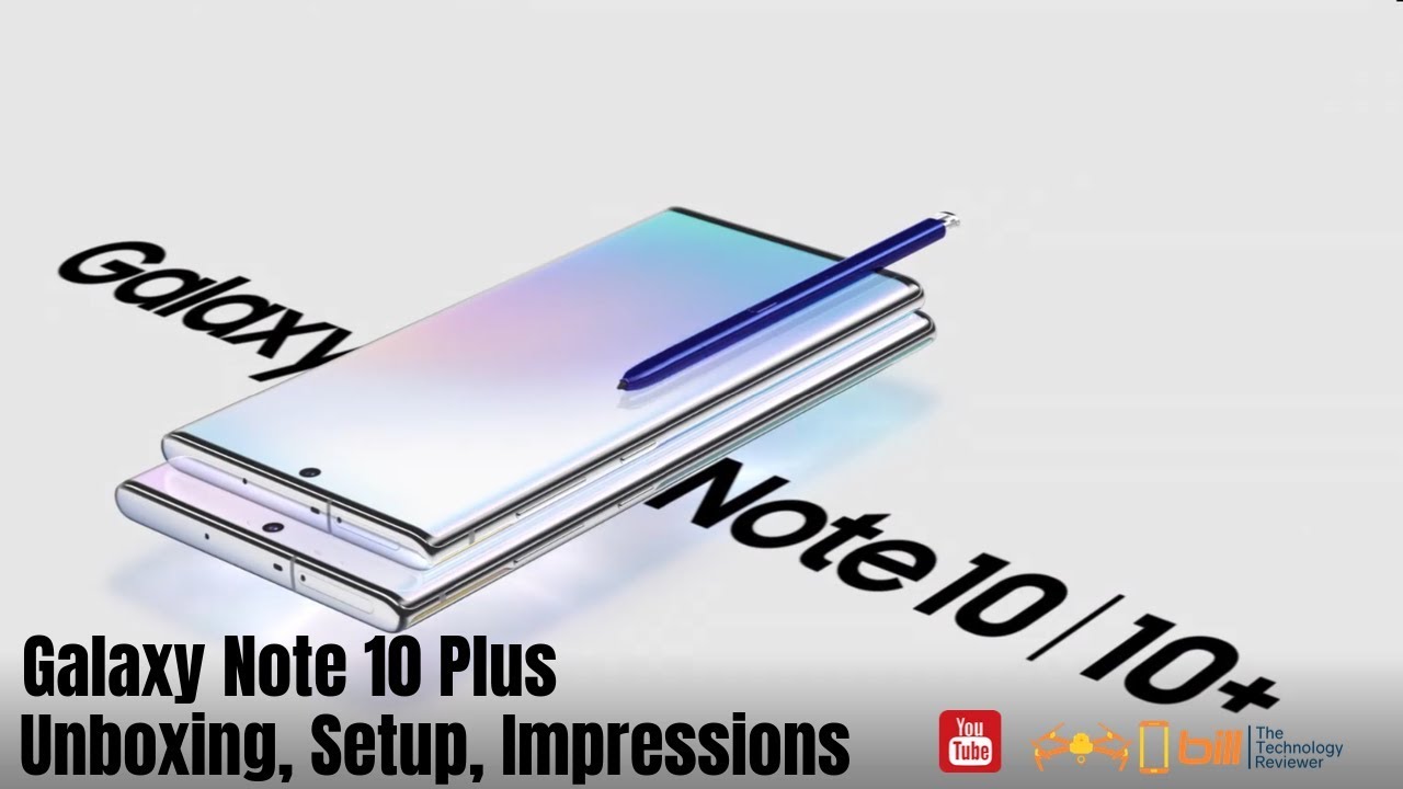 Galaxy Note 10 Plus Unboxing, Setup, Impressions - YouTube