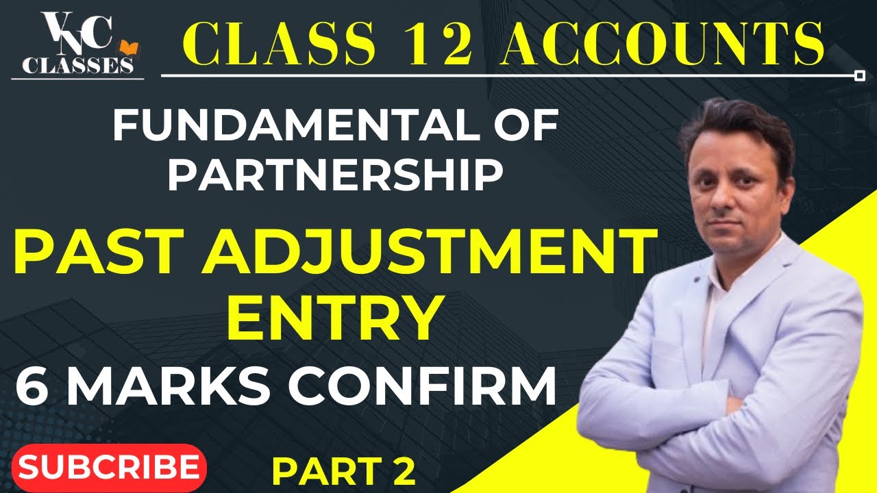 | Past Adjustment Entry | Fundamental of Partnership | Adjustment in ...