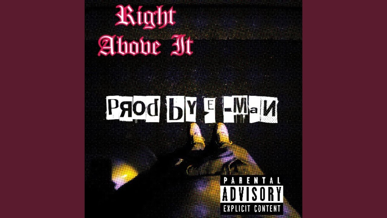 Right Above It - YouTube