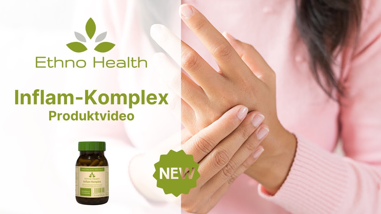 Inflam-Komplex - Produktvideo | ETHNO HEALTH - YouTube