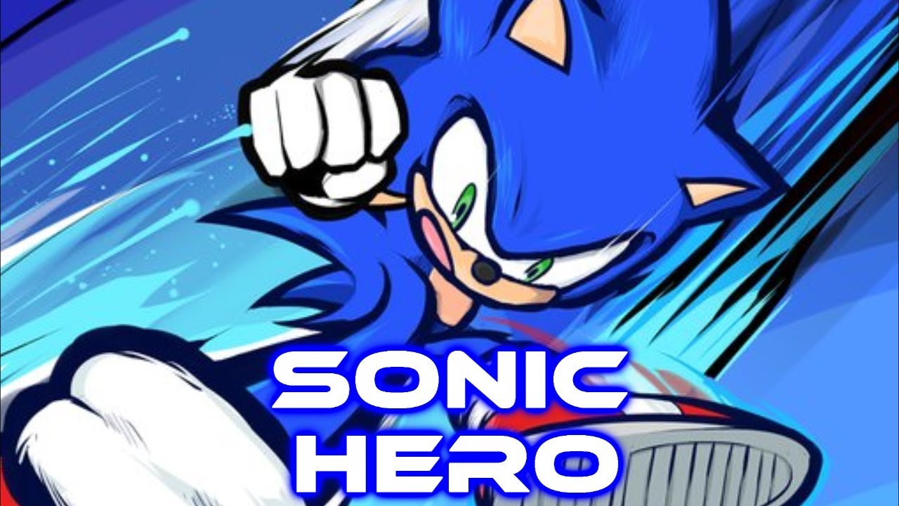 Sonic - Hero [With Lyrics] - YouTube