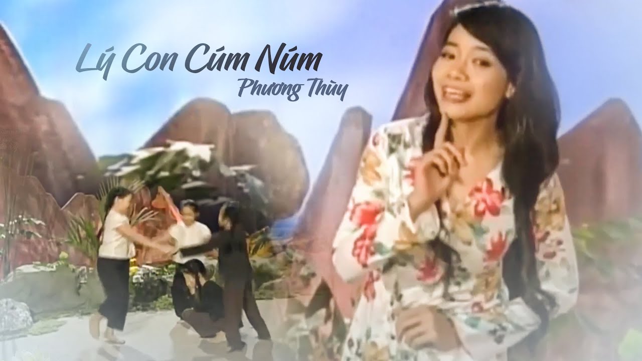 Lý Con Cúm Núm - Phương Thùy [ Video Officical ] | Dân Ca Nam Bộ - YouTube