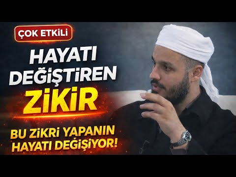 HAYATI DEĞİŞTİREN ZİKİR | Bu Zikri Yapan Hayatı Değişiyor!!