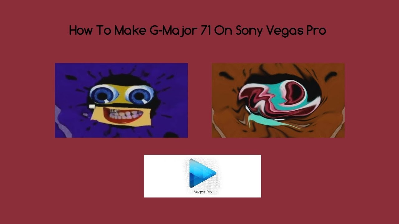 How To Make G-Major 71 On Sony Vegas Pro - YouTube