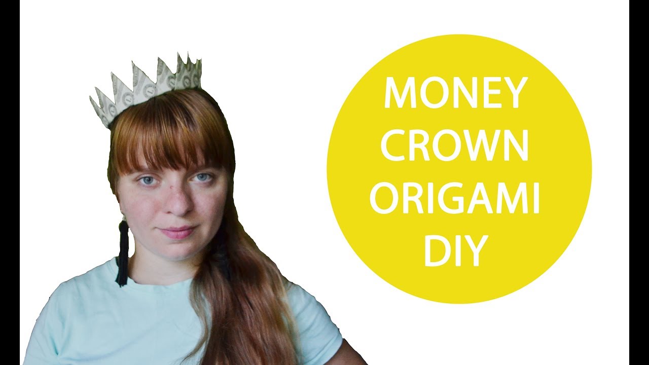Money Crown Origami Tutorial Decoraion DIY - YouTube