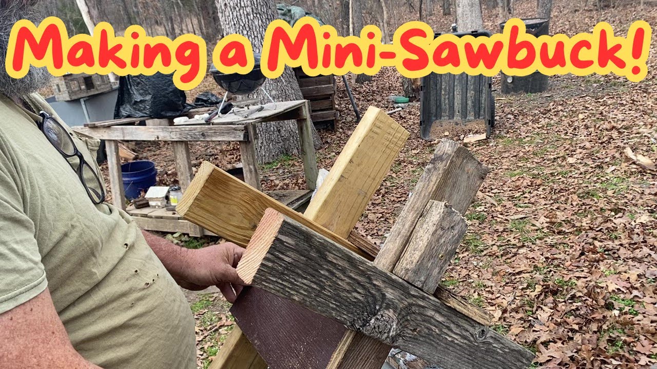 Making A Mini Sawbuck for My Firewood - YouTube