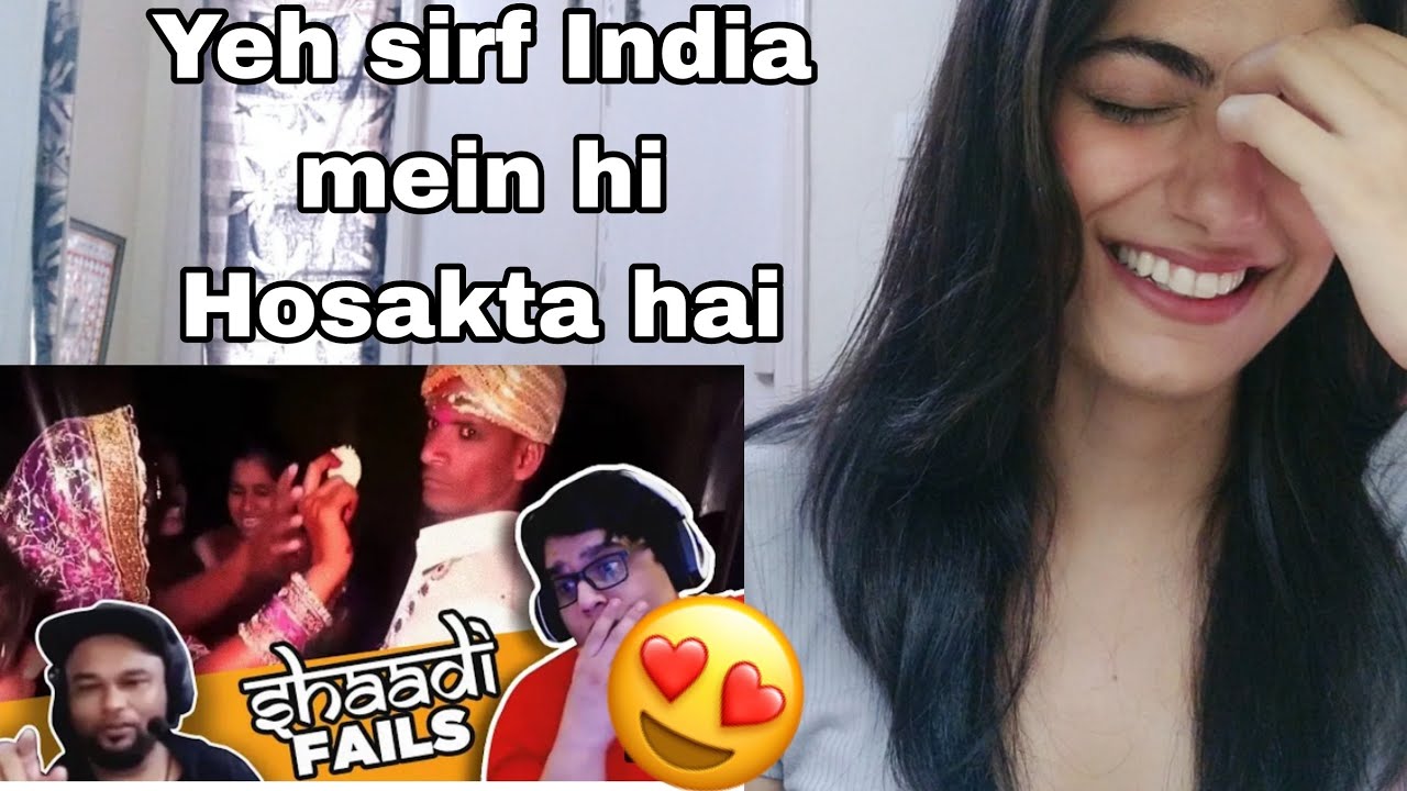 @tanmaybhat 'INDIAN SHAADI FAILS REVIEW' Reaction - YouTube